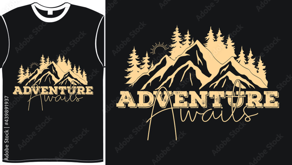 Adventure Awaits- Vector Illustration Typography T Shirt Design, It can ...