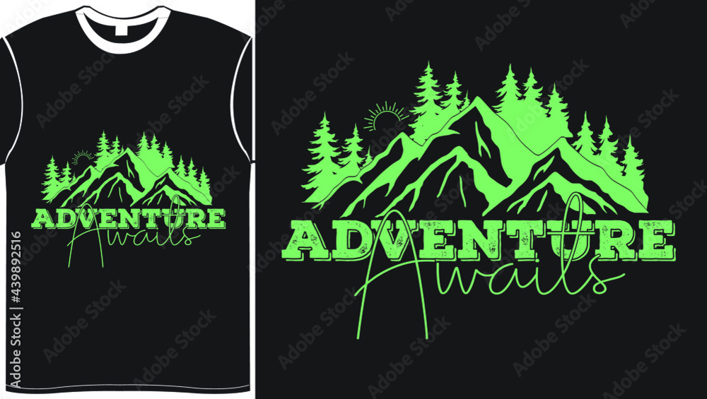 Adventure Awaits- Vector Illustration Typography T Shirt Design, It can ...