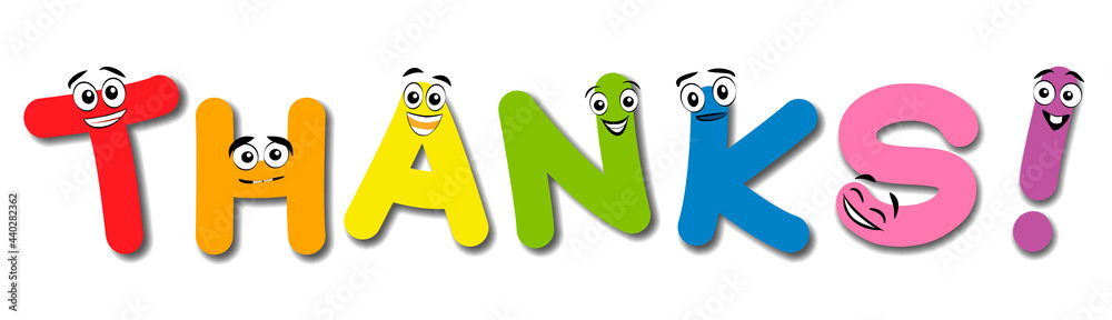 THANKS! Comic letters with colorful happy laughing and cute faces ...