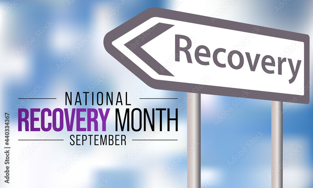 National Recovery month is observed every year during September across ...