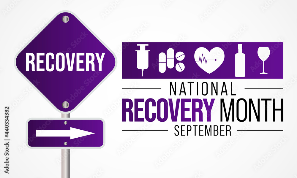 National Recovery month is observed every year during September across ...