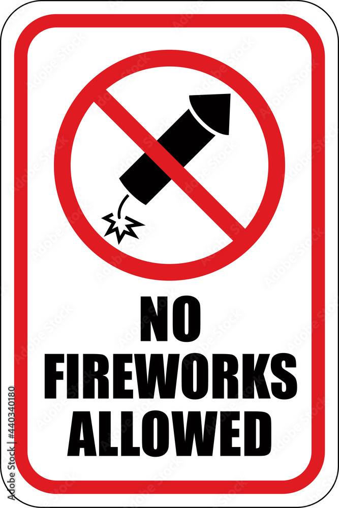 No Fireworks Allowed Sign | Signage for Parks and Fire Prone Areas ...