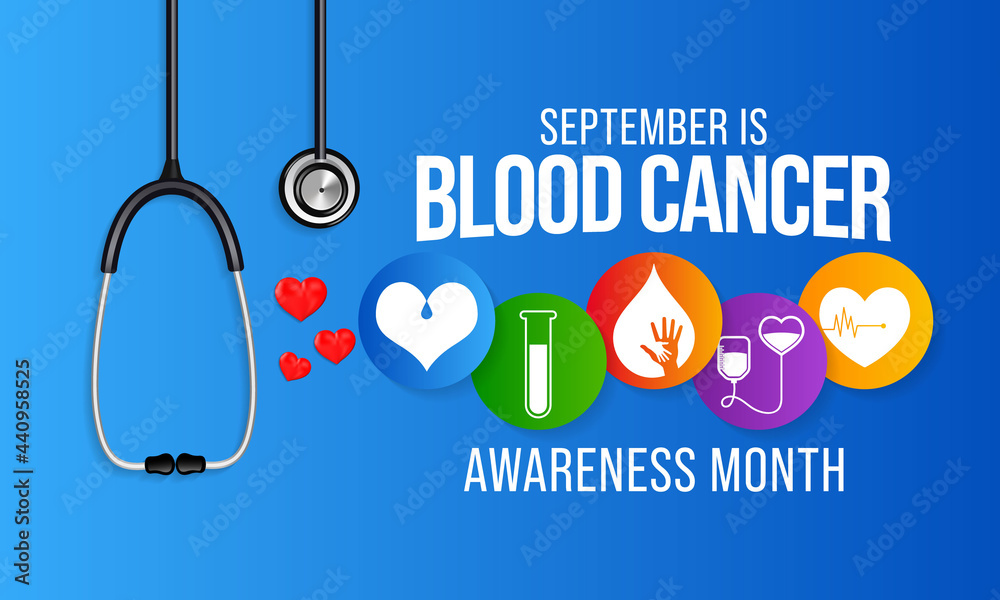 Blood Cancer awareness month is observed every year in September, to ...