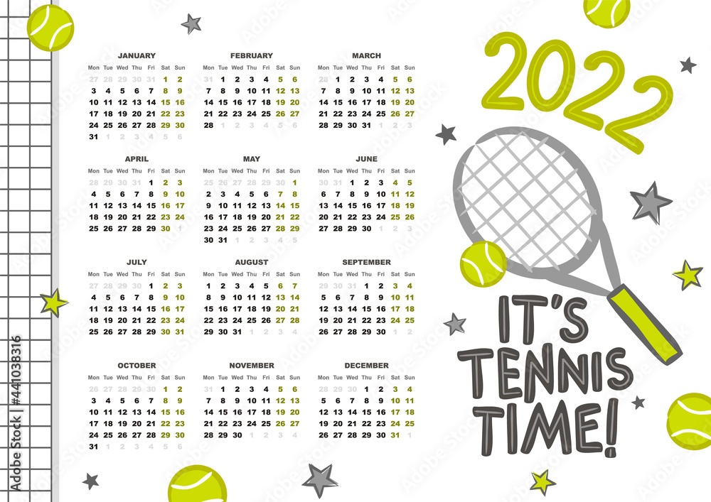 It's Tennis time. Sports Calendar template for 2022. Week starts on ...
