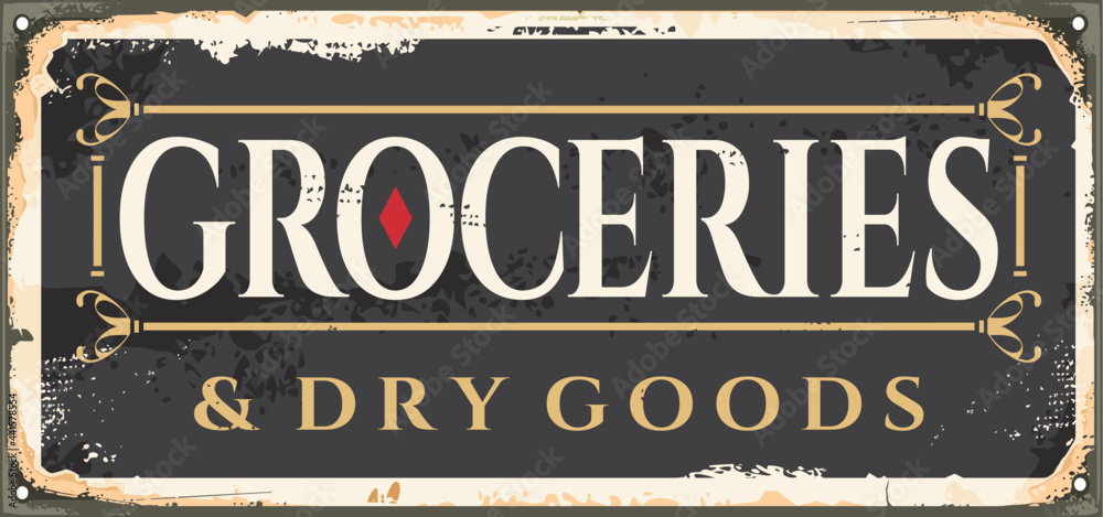 Groceries and dry goods vintage shop sign post. Retro sign design for ...