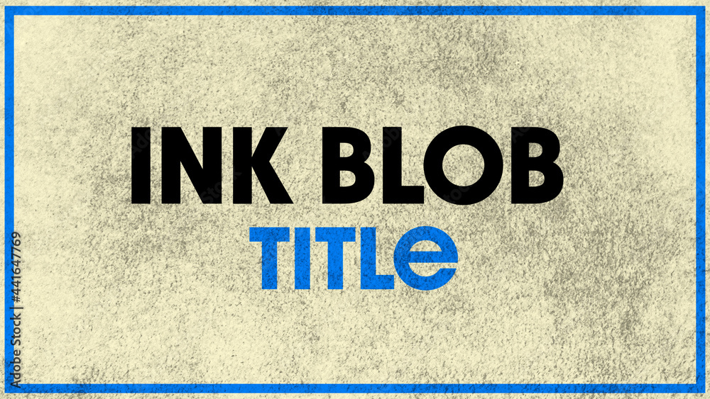 Ink Blob Title Stock Template | Adobe Stock