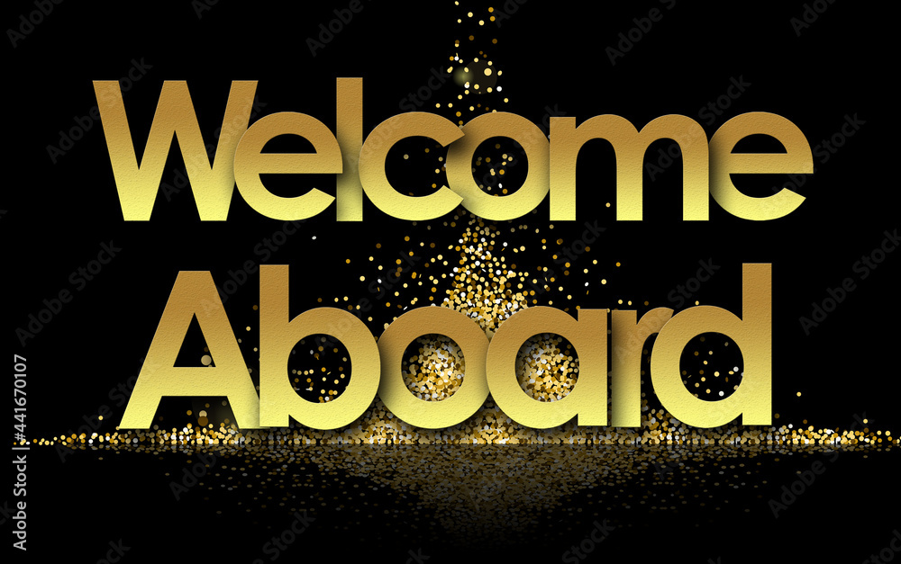 Welcome Aboard in golden stars and black background Stock Illustration ...