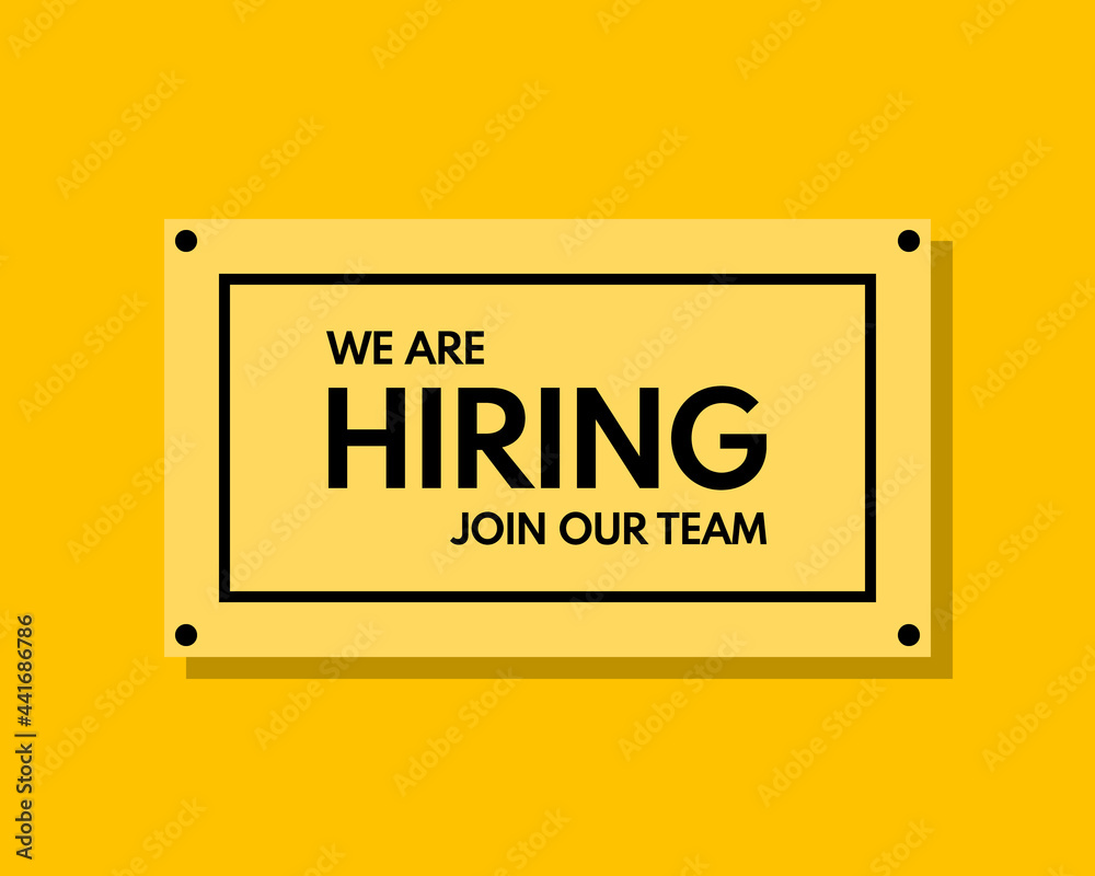 we are hiring, join our team, flat vector door sign on yellow ...