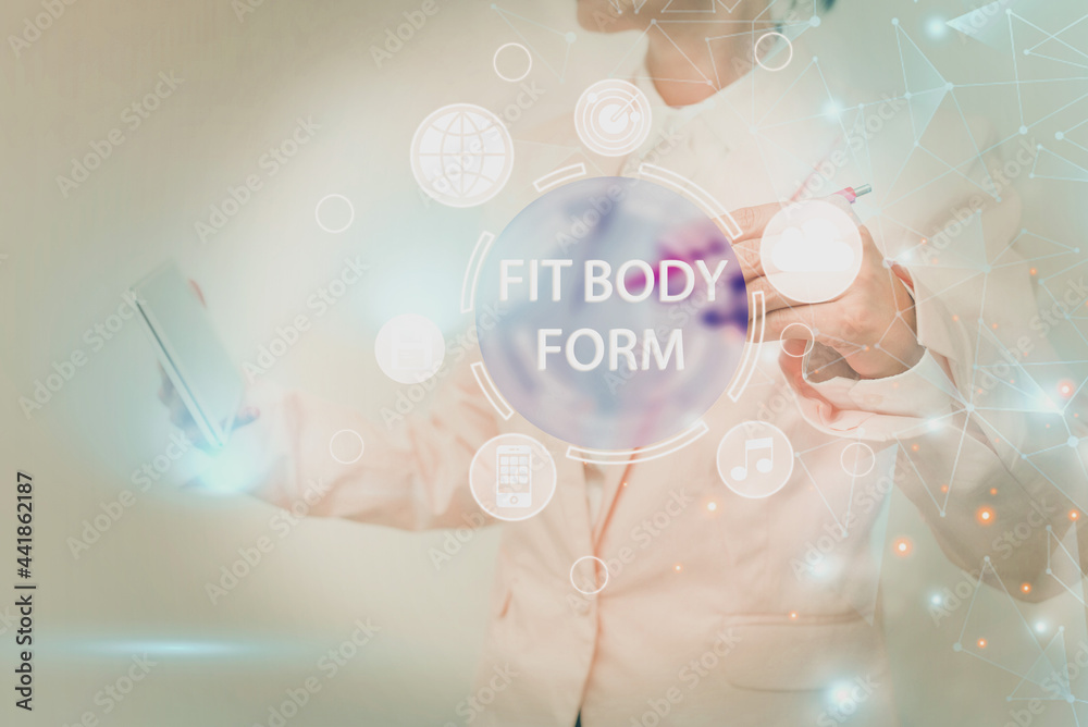 Sign displaying Fit Body Form. Business idea refers to a body that ...