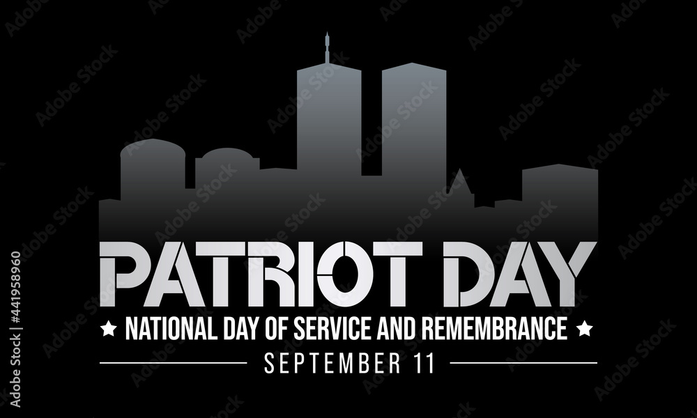 Patriot Day or national day of remembrance occurs on September 11 every ...