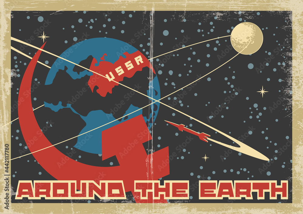Around the Earth Retro Future Soviet Space Propaganda Posters ...