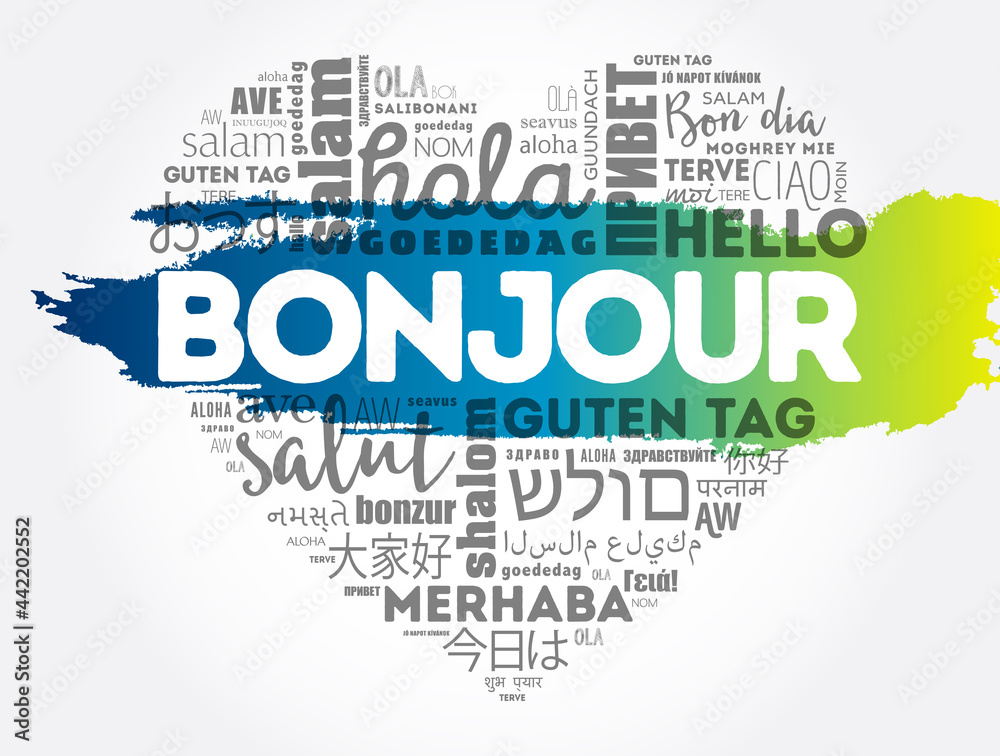 Bonjour (Hello Greeting in French) heart word cloud in different ...