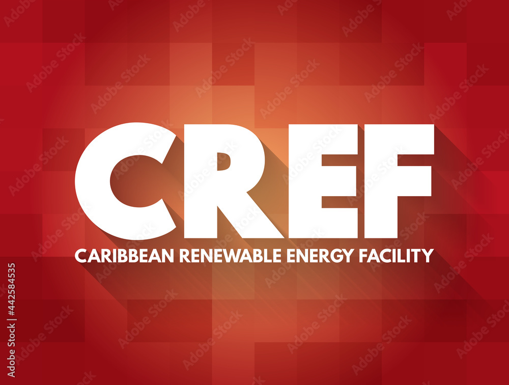 CREF - Caribbean Renewable Energy Facility acronym, abbreviation ...