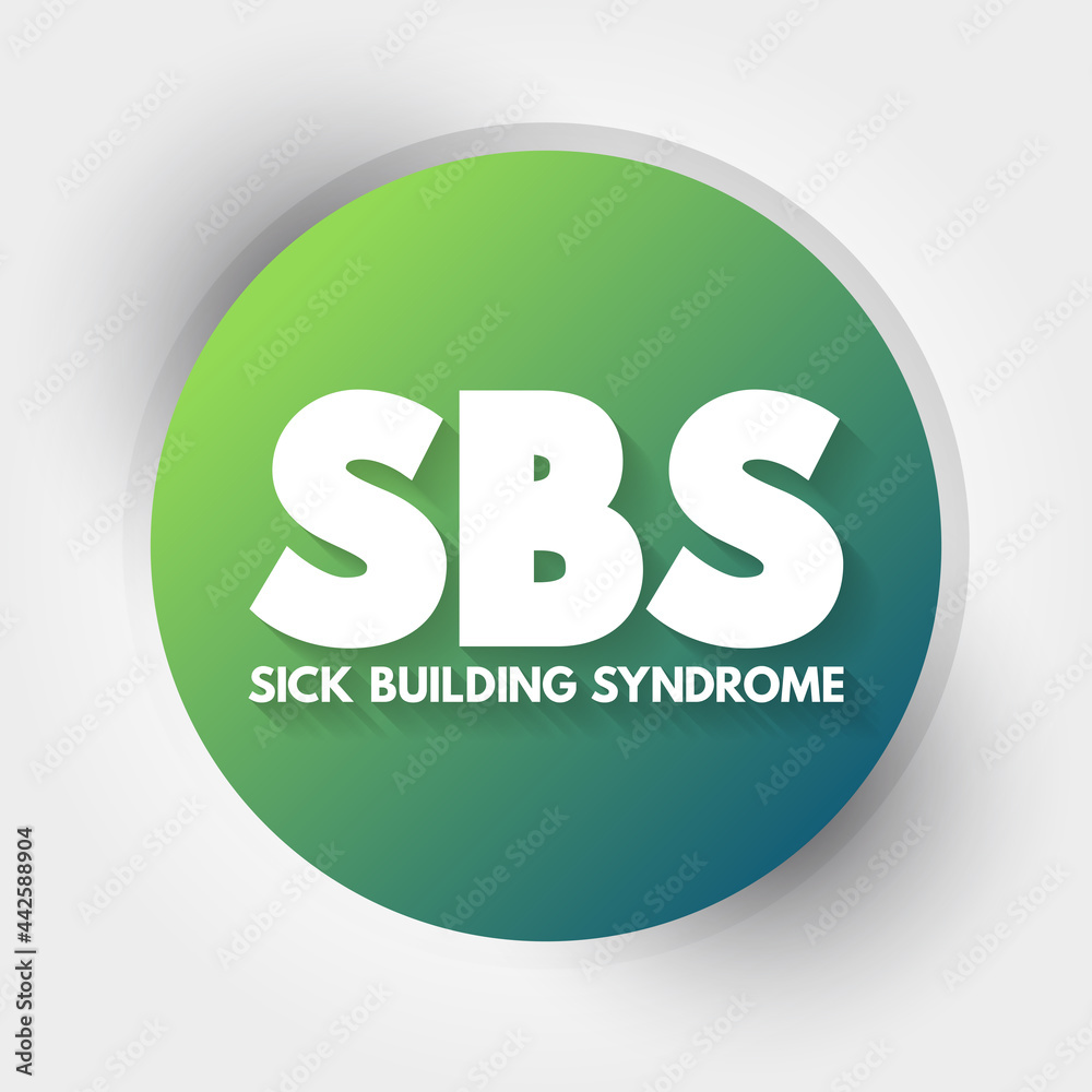 SBS - Sick Building Syndrome acronym, medical concept background Stock ...