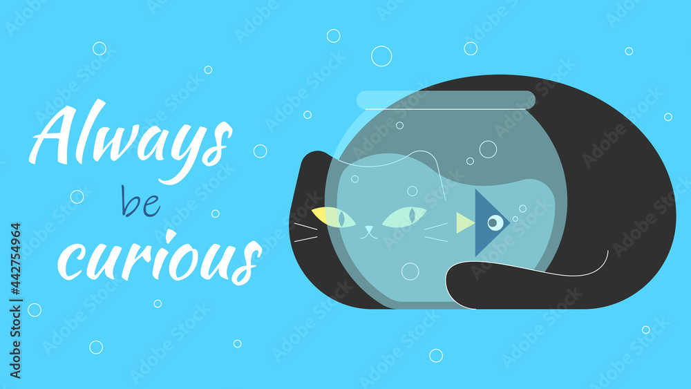 Always be curious. Positive printable sign. Lettering. Cat looking ...