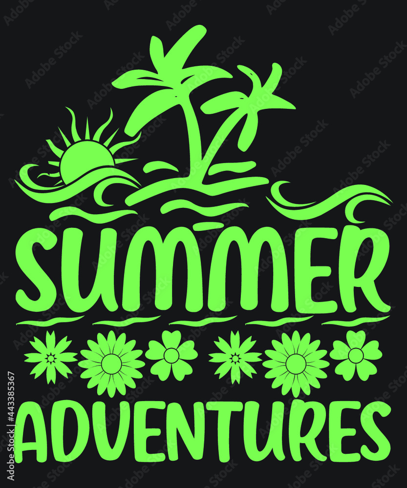 Summer Adventures Svg Vector T Shirt Printable Design For Summer Lover ...