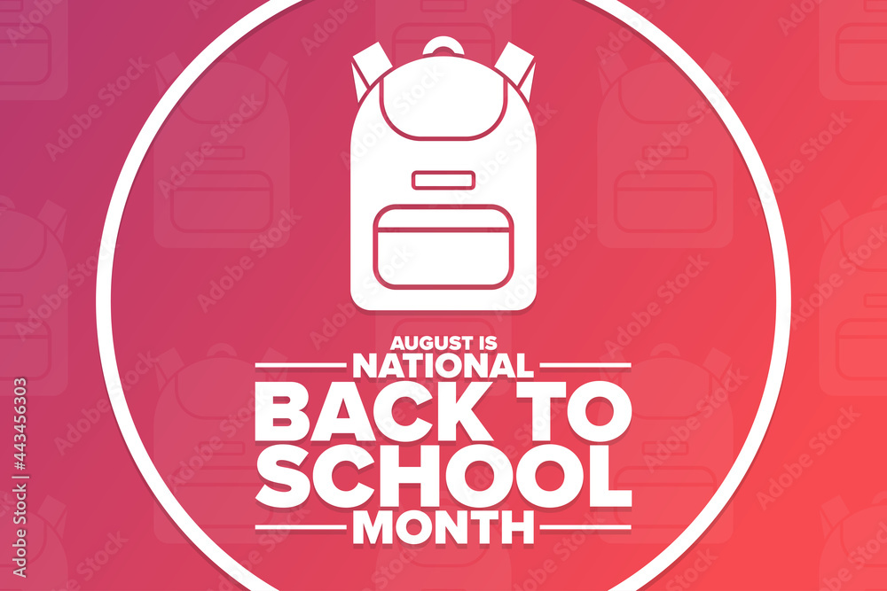 August is National Back to School Month. Holiday concept. Template for ...