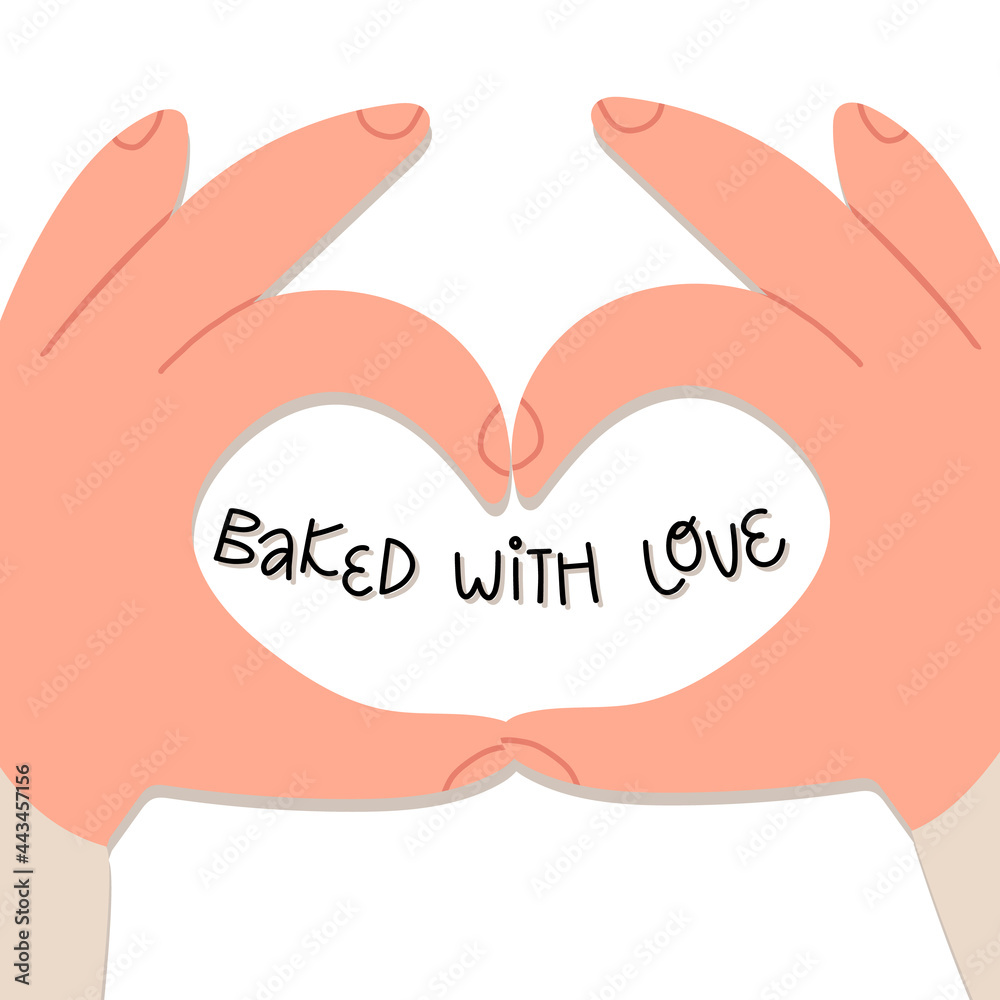 Two hands make heart sign, love symbol and cute hand lettering Baked ...