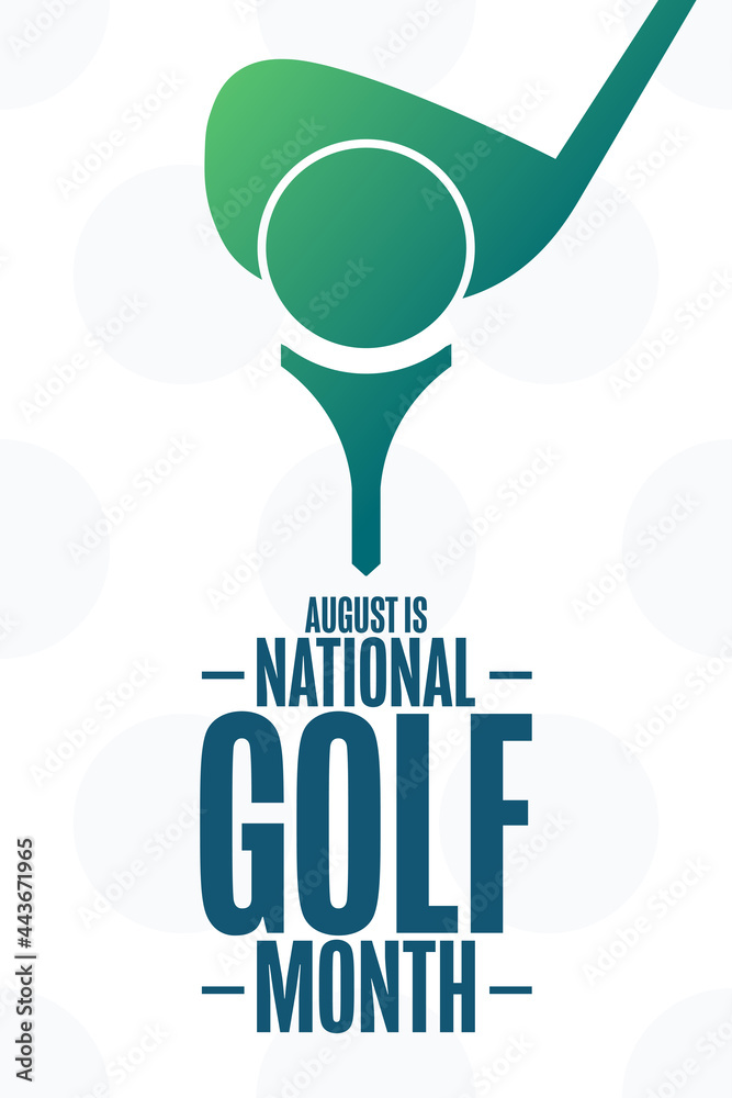August is National Golf Month. Holiday concept. Template for background ...