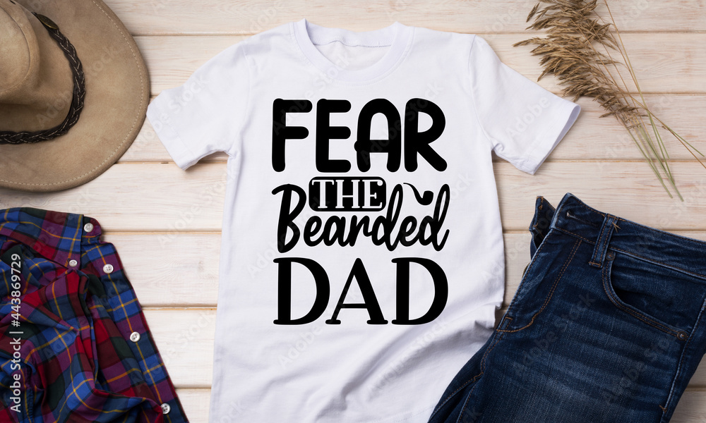 fear the bearded dad, Calligraphy illustration isolated on white ...