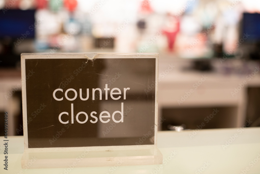 Counter Closed sign on a cashier table. Concept of business, economy ...