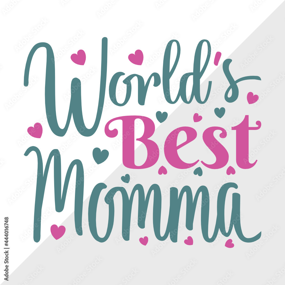 World’s Best Momma SVG Cut File | Mom Shirt | Mom Life Svg | Greatest ...