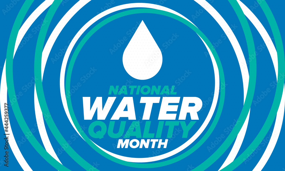 Vetor de National Water Quality Month in August. Month of studying the ...