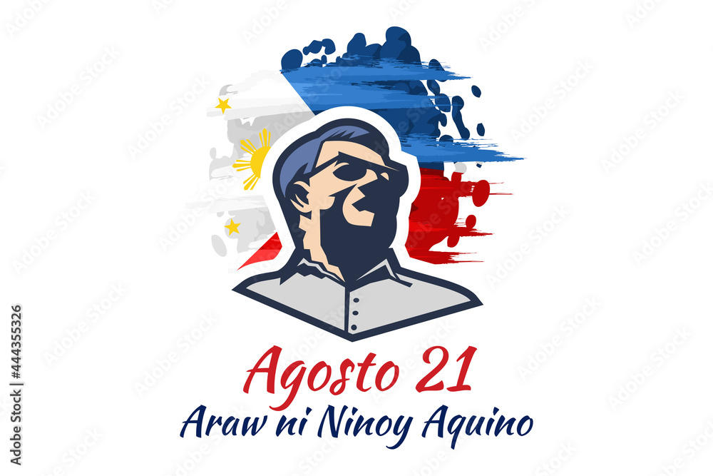 Translation: August 21, Ninoy Aquino Day. Happy Ninoy Aquino Day vector ...