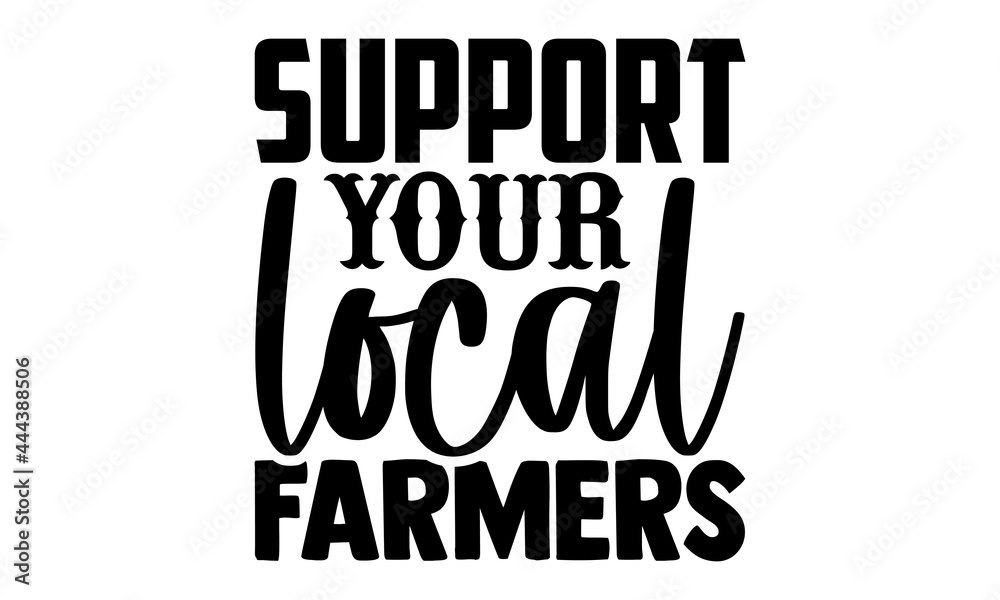 Support your local farmers - Farmer t shirts design, Hand drawn ...