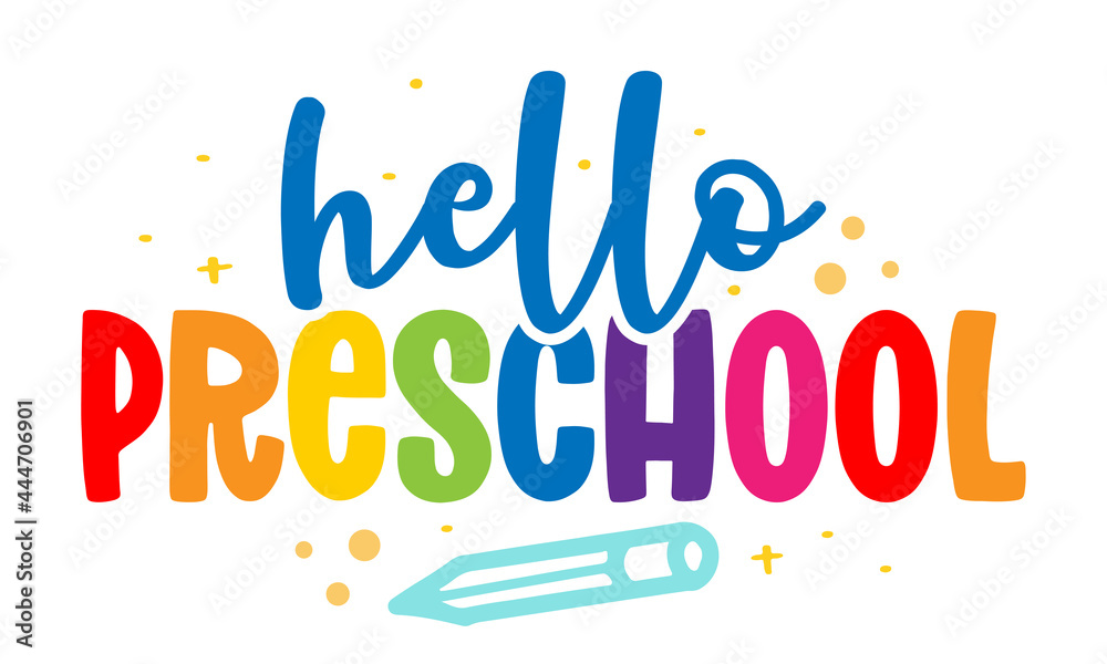 Hello preschool - colorful typography design. Good for clothes, gift ...
