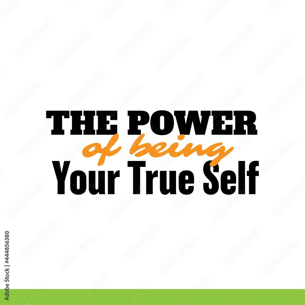 "The Power Of Being Your True Self". Inspirational and Motivational ...