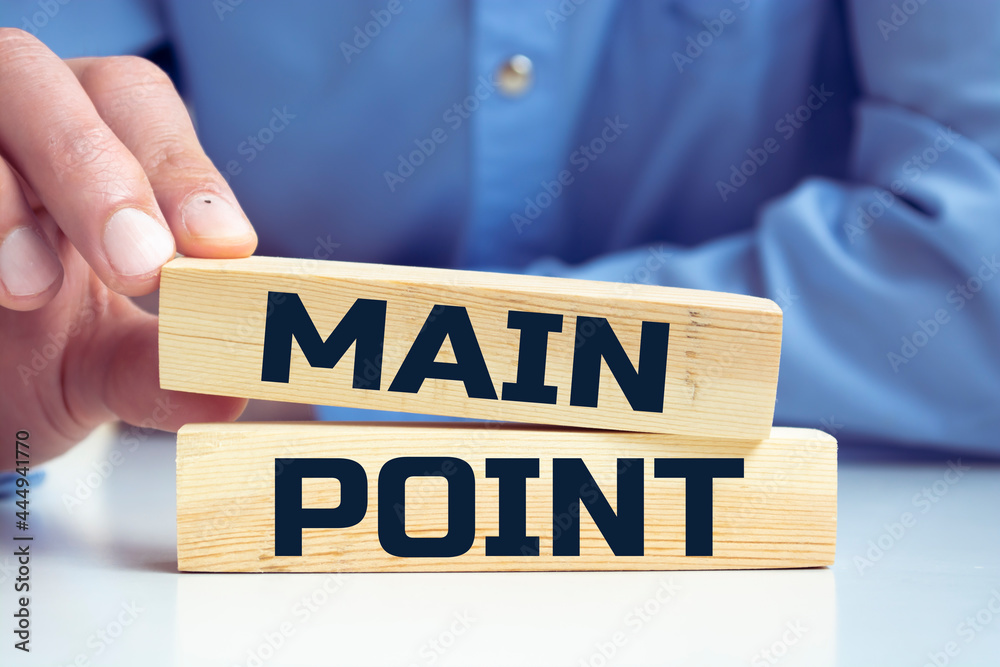 Letter block in word MAIN POINT on wood background. wooden background ...