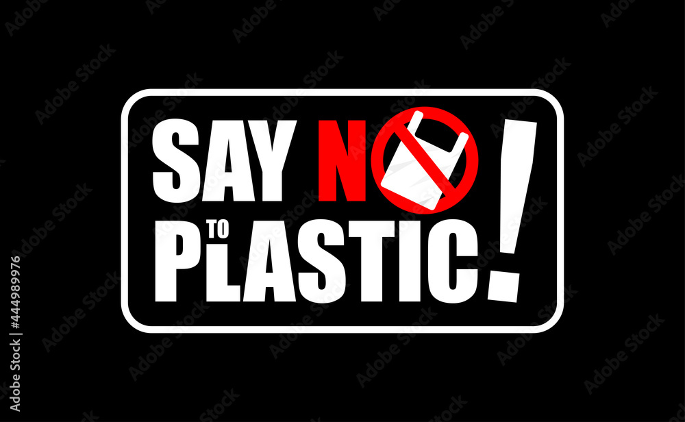 Say no to plastic bags go green save the earth. For print, signs ...
