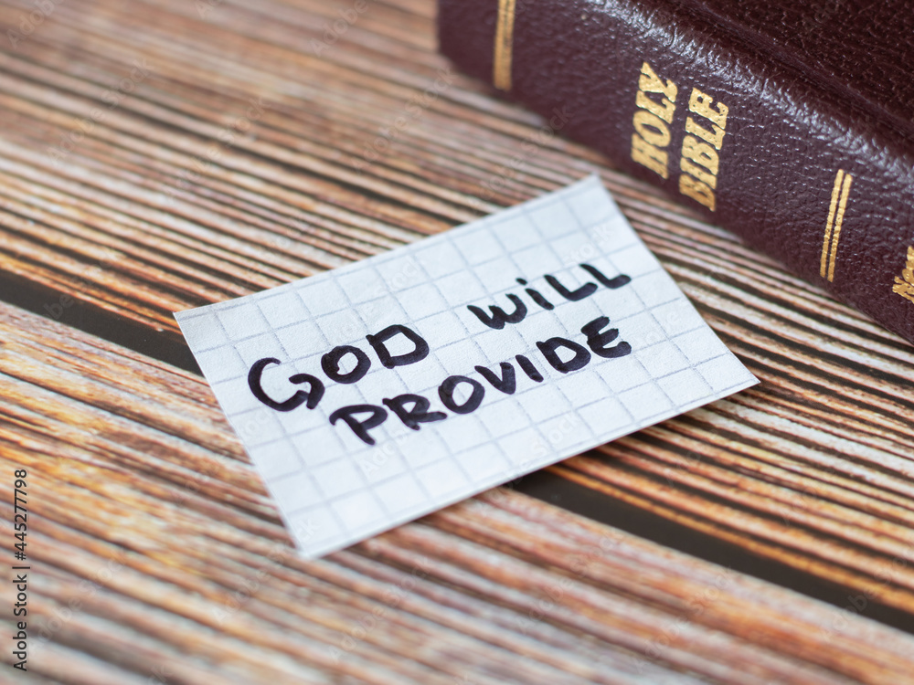 God Jesus Christ will provide for all our needs. Sure promise. Biblical ...