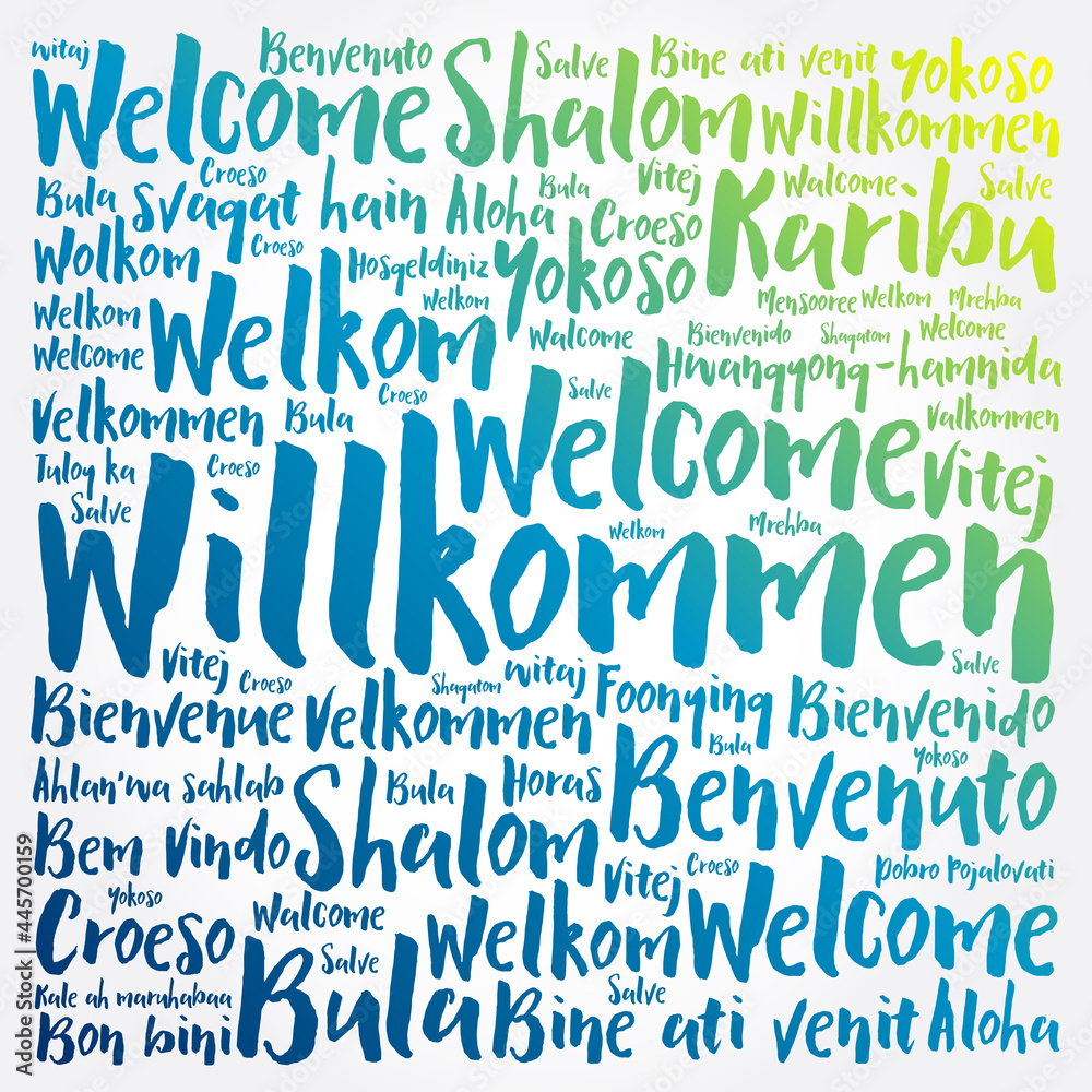 Willkommen (Welcome in German) word cloud in different languages ...