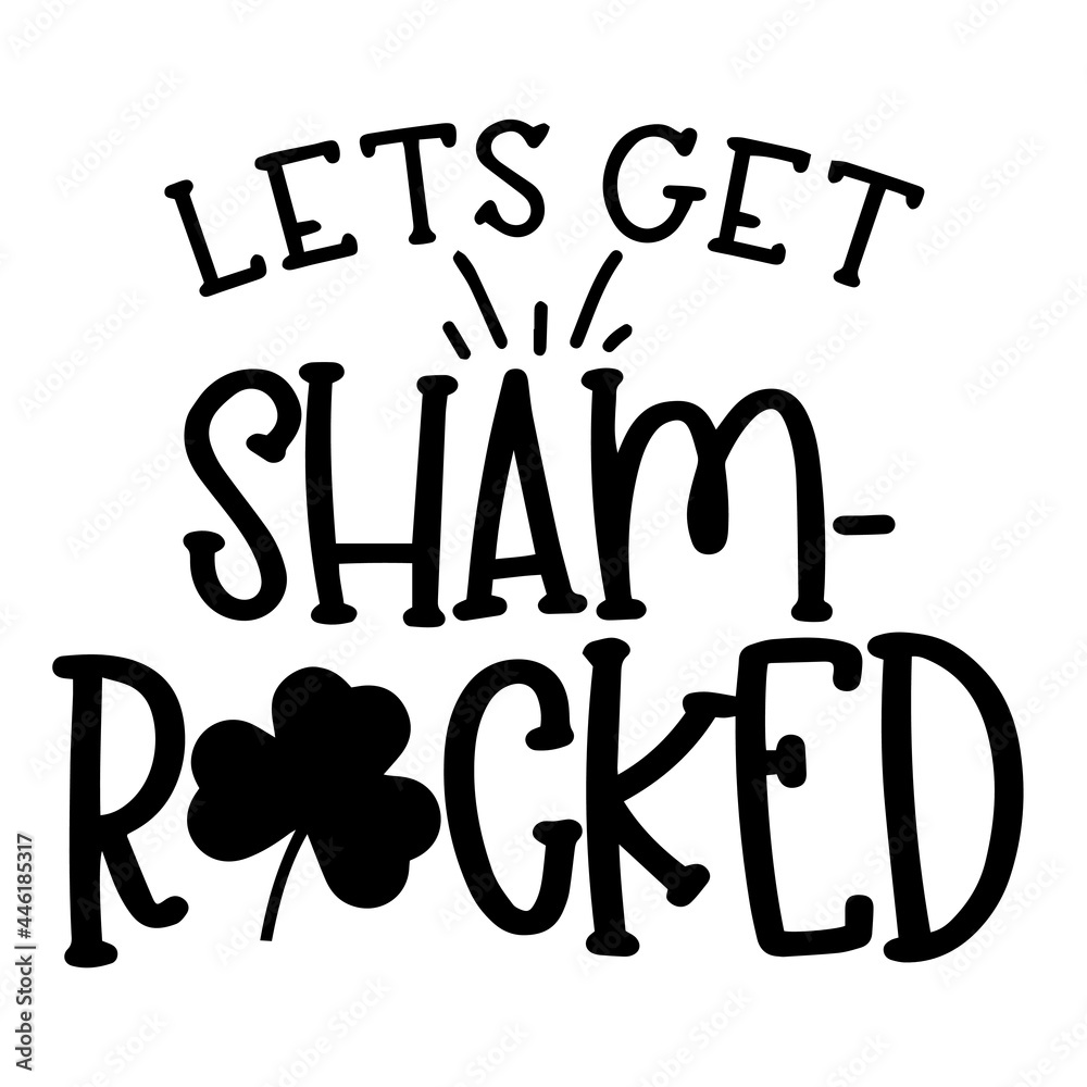let get sham rocked inspirational funny quotes, motivational positive ...