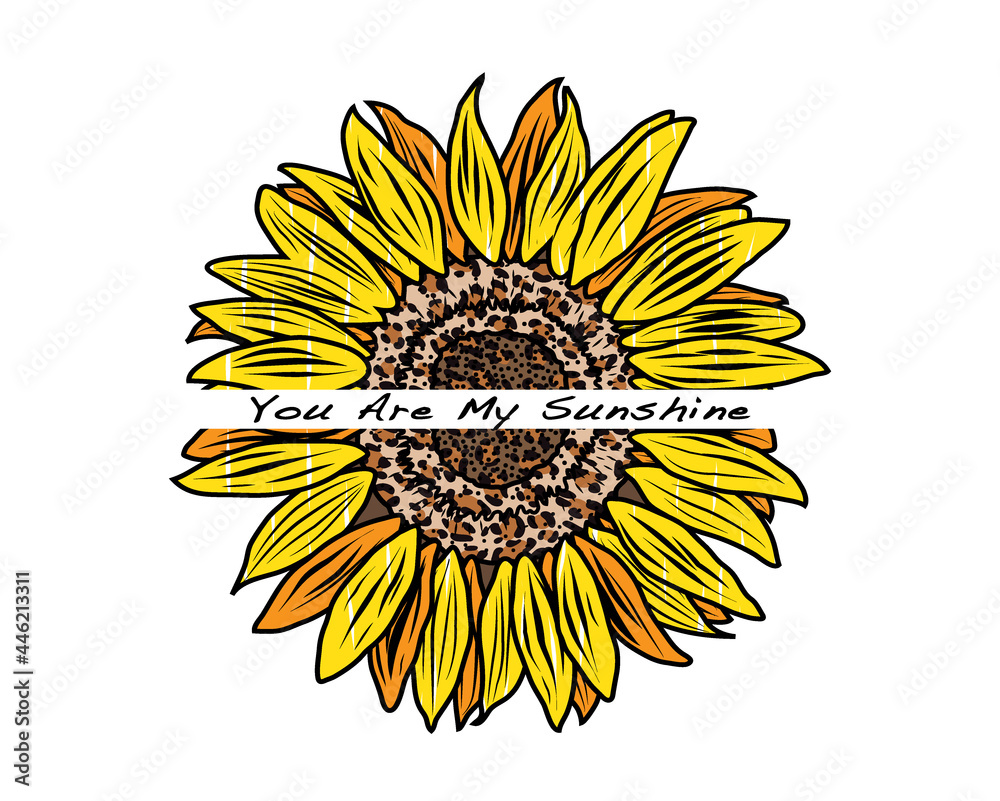 You Are My Sunshine Sunflower Illustration Stock Vector | Adobe Stock