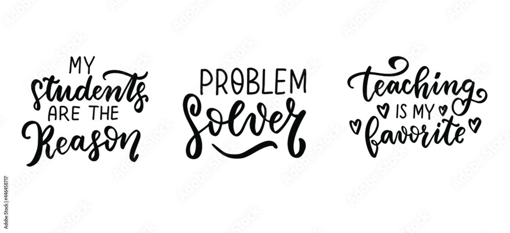 Hand lettering quotes set about teaching. Problem solver. Hand ...