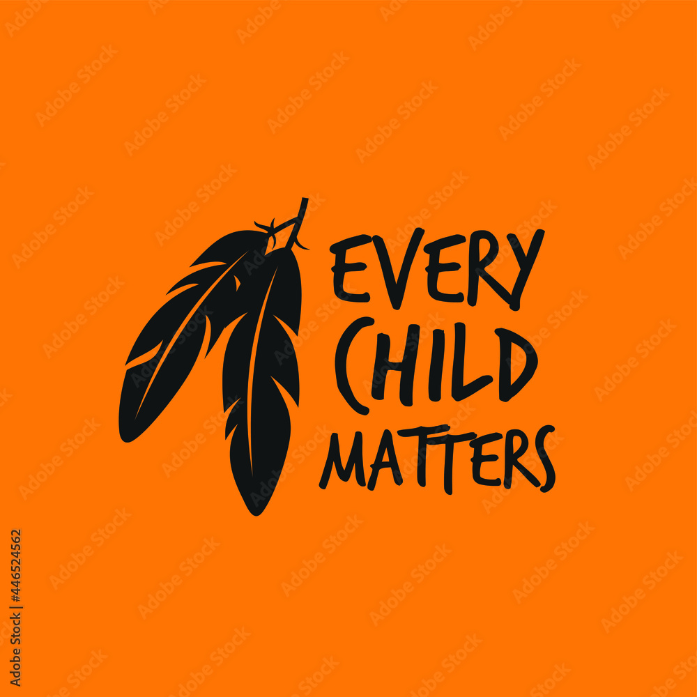 Every Child Matters design for Orange Shirt Day Canada. Vector Logo ...