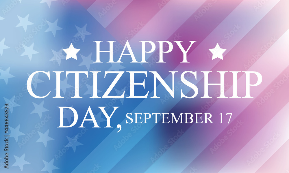 Citizenship day in the United States is observed every year on ...