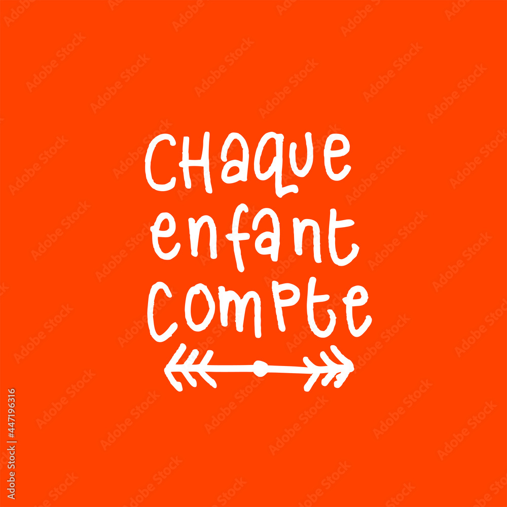 Chaque Enfant Compte (Translation: Every Child Matters )Illustration ...