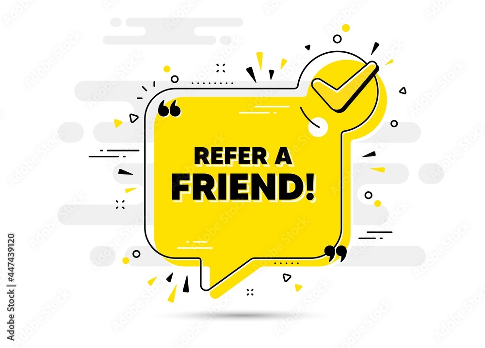 Refer a friend text. Check mark chat bubble banner. Referral program ...