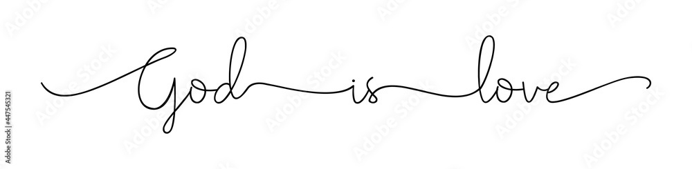 God is love. Christian, bible, religious phrase, quot. Lettering ...
