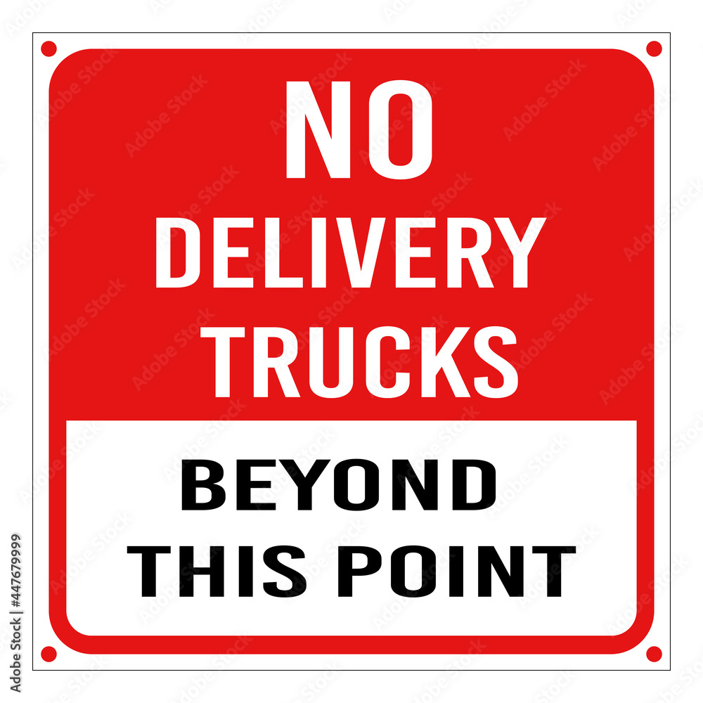 No delivery trucks beyond this point sign Stock Vector | Adobe Stock