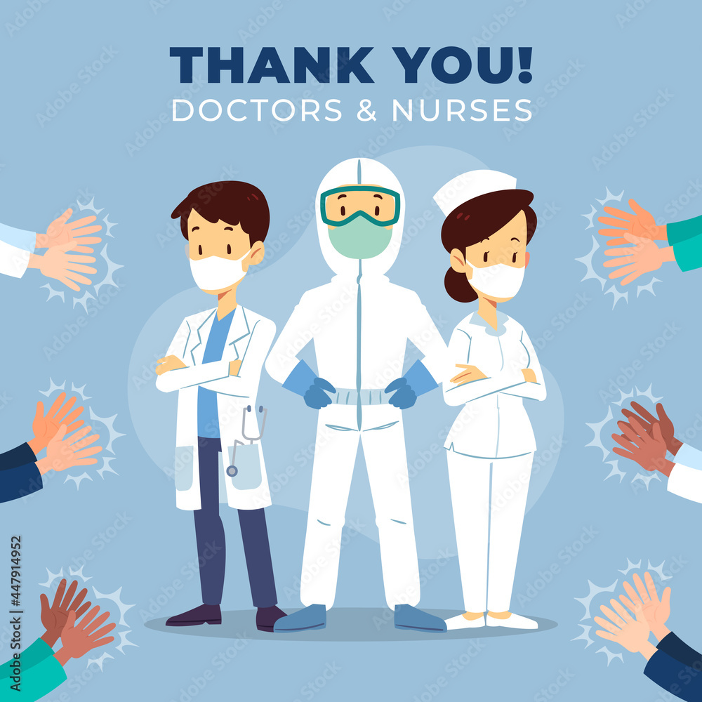 Thank you doctors and nurses. Thank you brave healthcare workers ...