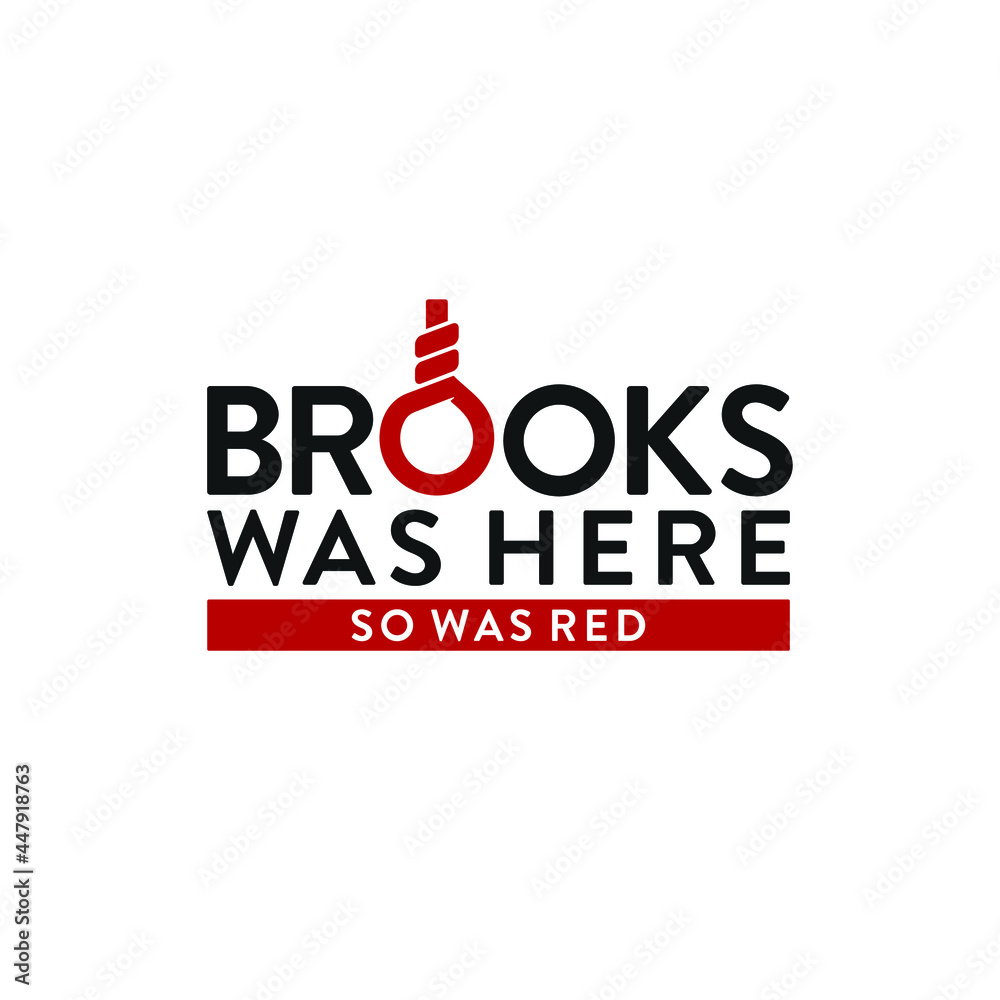 Brooks Was Here So Was Red. Hanging Rope Icon. Vector Logo illustration ...