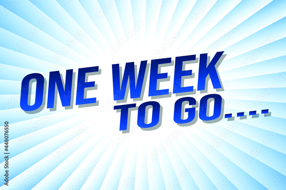 One week to go word concept vector illustration with modern futuristic ...