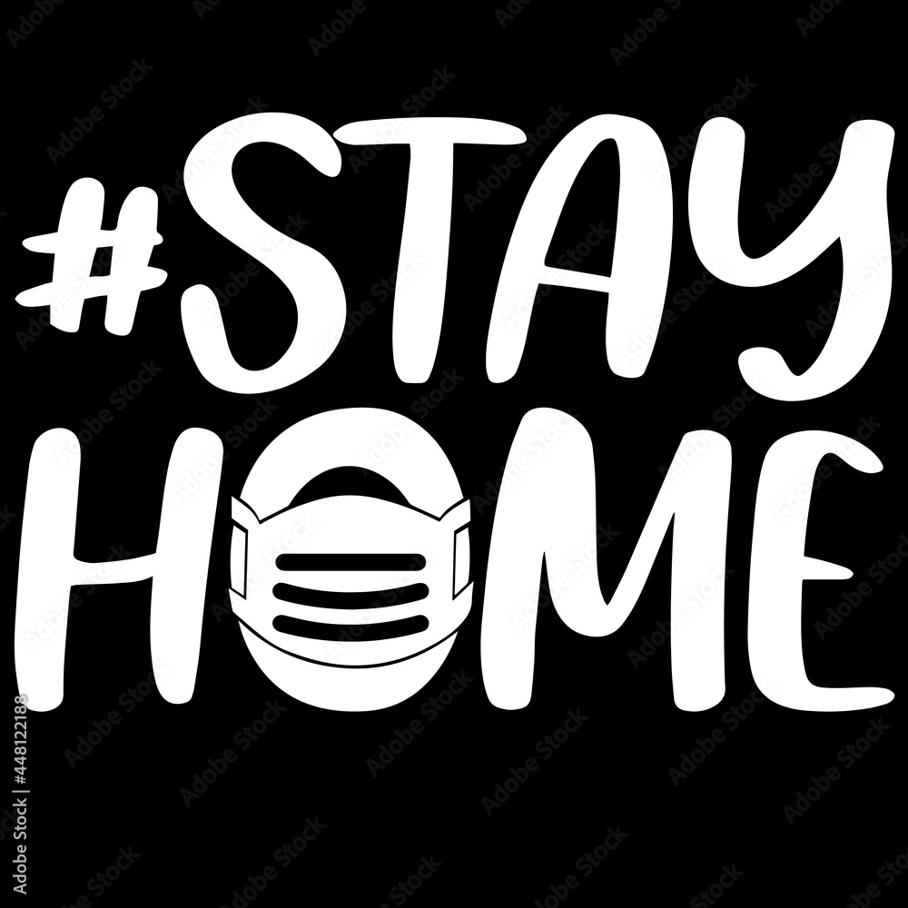 stay home on black background inspirational quotes,lettering design ...