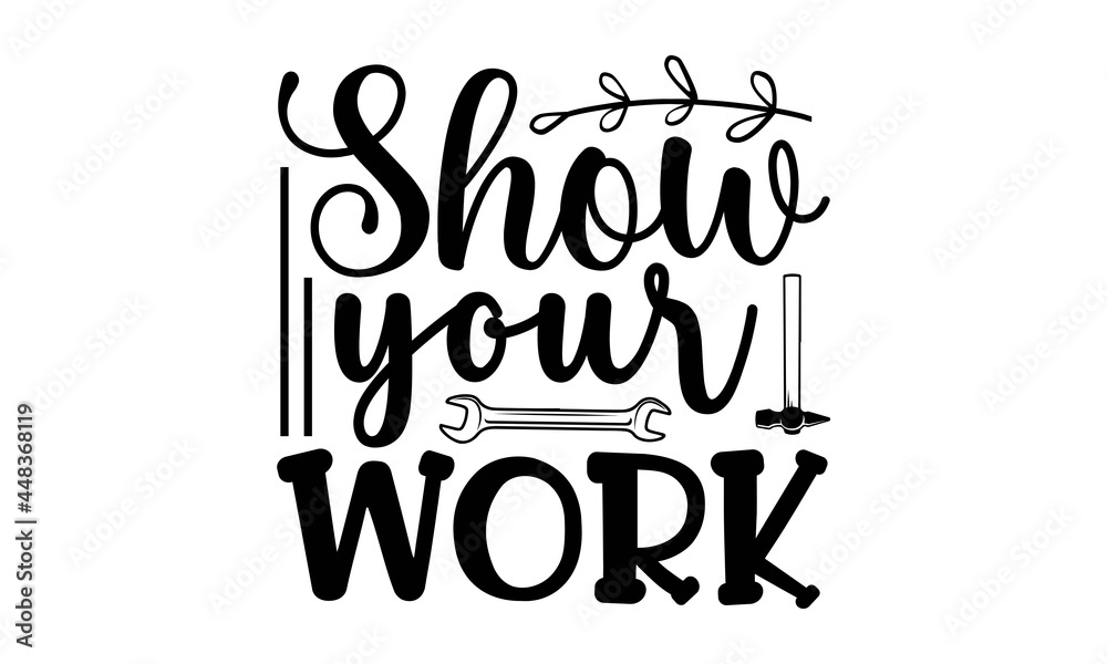 Show your work SVG, Happy labour day svg, Labour day, Labour day svg ...