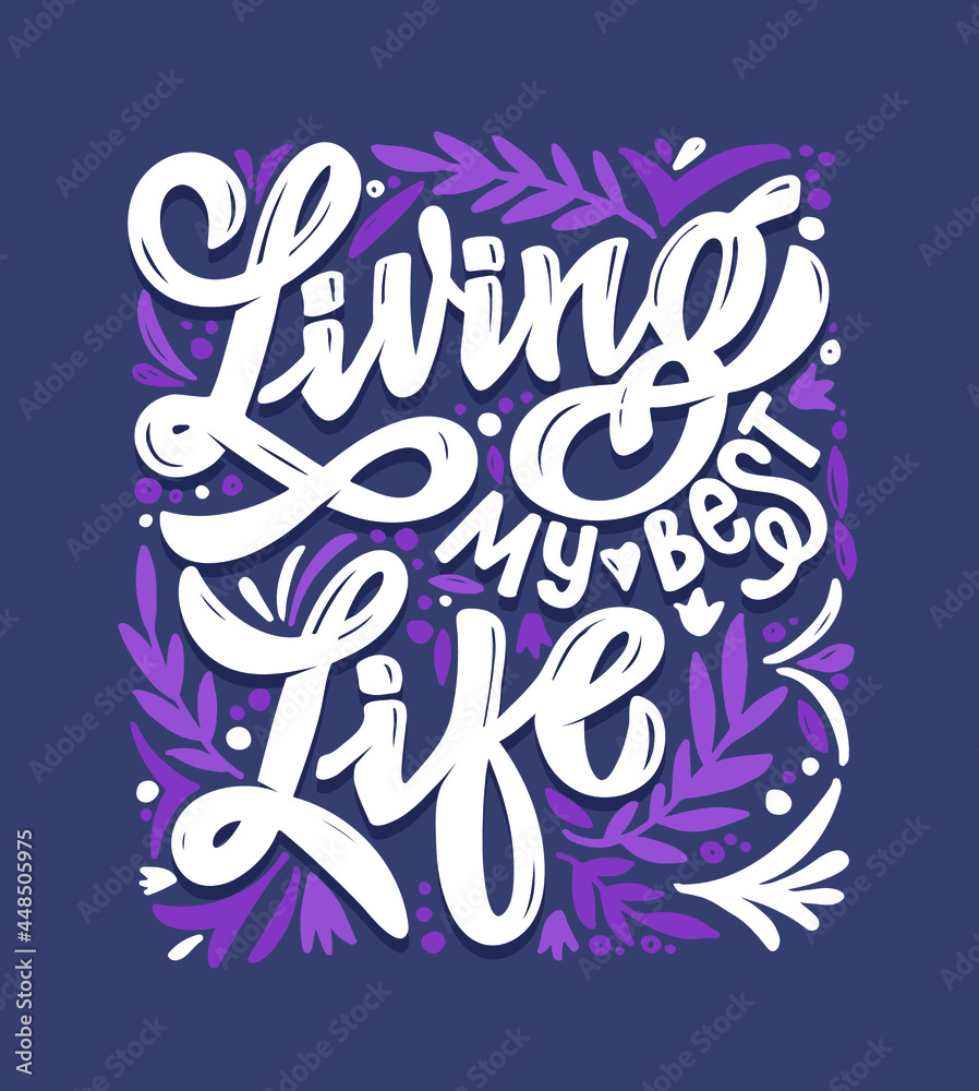 Lettering slogan about life. Funny quote for blog, poster and print ...